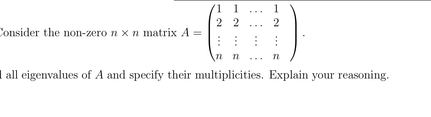 Solved Consider the non-zero n×n ﻿matrix | Chegg.com