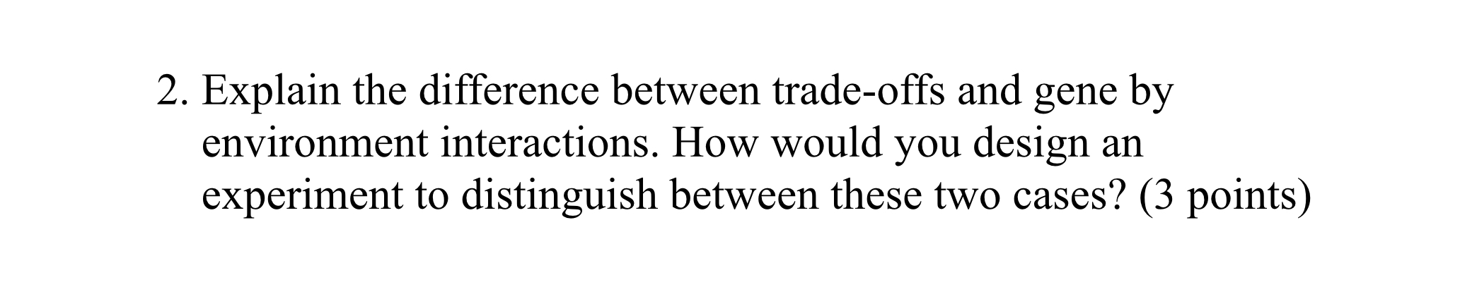 Solved Explain the difference between trade-offs and gene | Chegg.com
