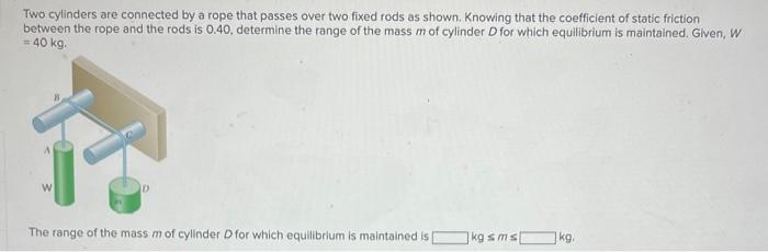 Solved Two cylinders are connected by a rope that passes | Chegg.com