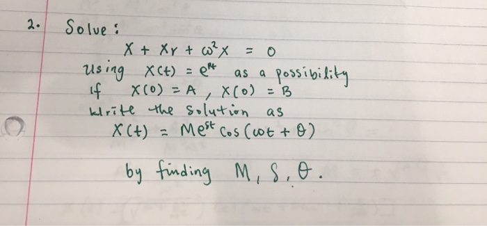 Solvei X+ x x + ²x = 0 Using X(t) = QA as a | Chegg.com