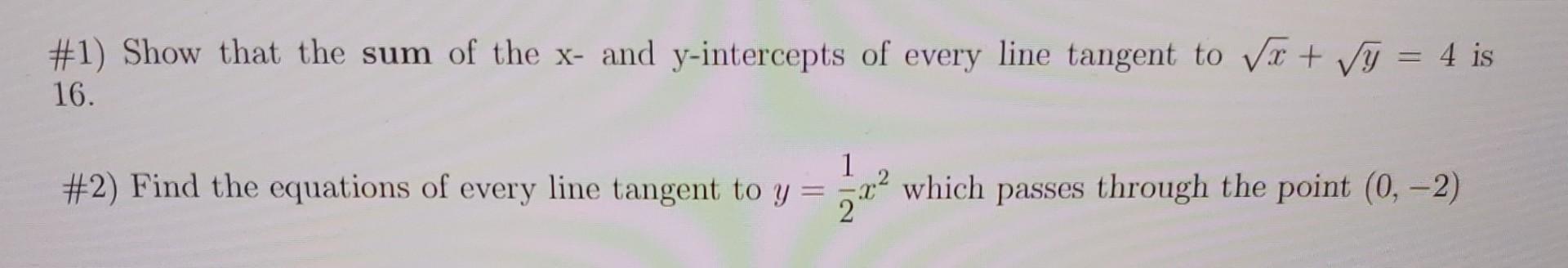 Solved #1) Show that the sum of the x - and y-intercepts of | Chegg.com