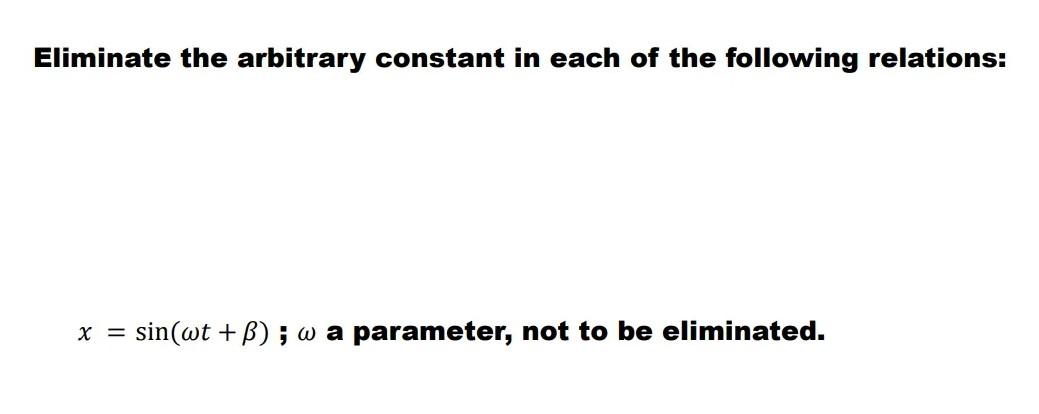 Solved Eliminate the arbitrary constant in each of the | Chegg.com