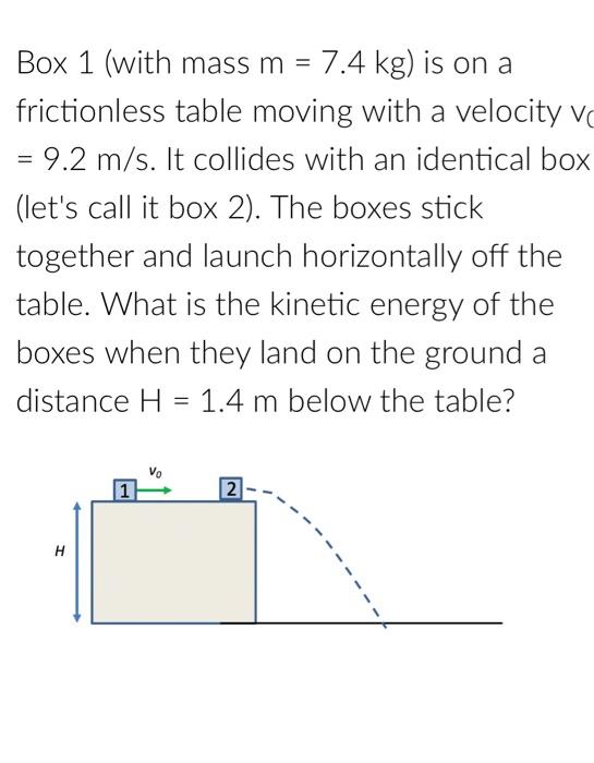 Solved Box 1 (with mass m = 7.4 kg) is on a frictionless | Chegg.com