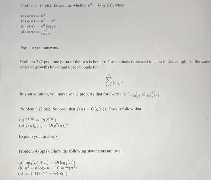 Solved Problem 1 (4 pts): Determine whether n3=O(g(n)), | Chegg.com