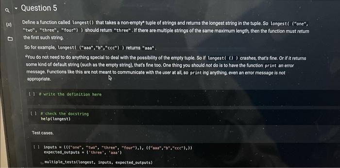 Solved Define a function called longest() that takes a | Chegg.com