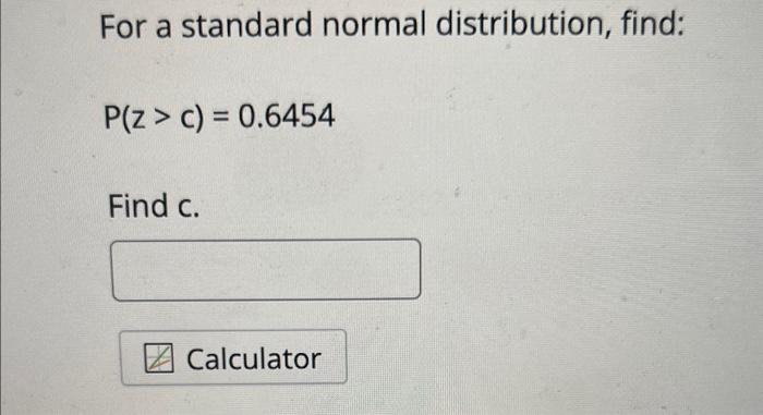 Solved For a standard normal distribution, find: | Chegg.com