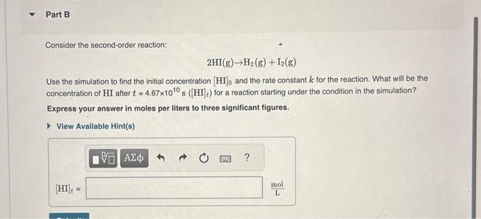 Part B Consider The Second Order Reaction 2hi G →h2