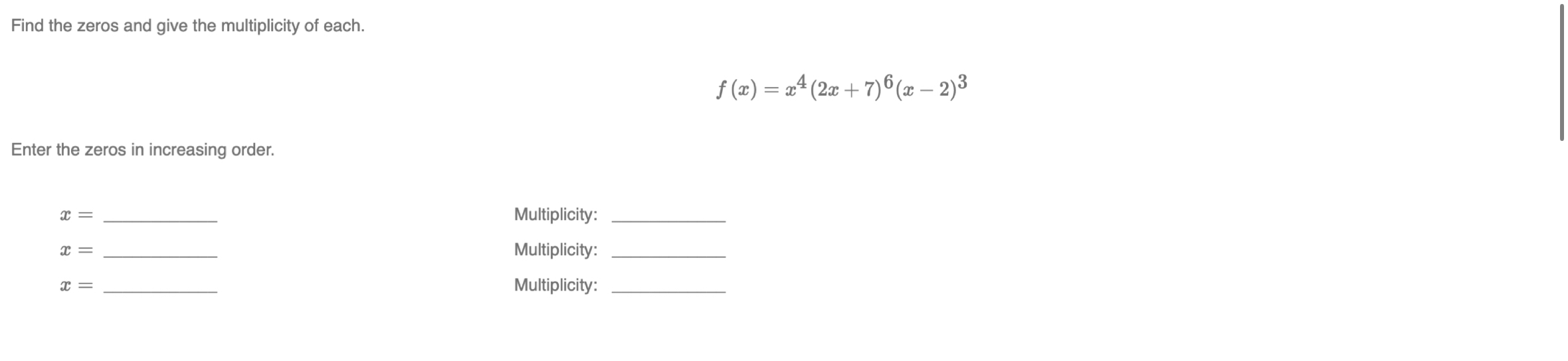 Solved Find the zeros and give the multiplicity of | Chegg.com