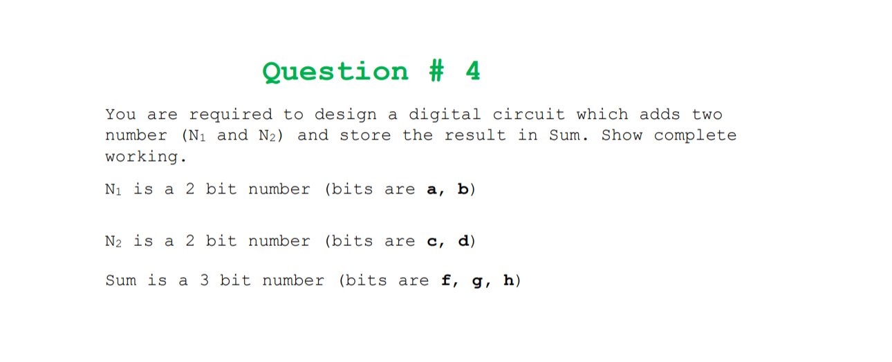 Solved Question # 4You are required to design a digital | Chegg.com