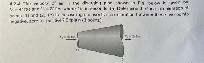 Solved 4.2.4 The velocity of air in the diverging pipe shown | Chegg.com