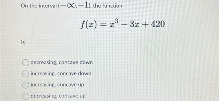 Solved On the interval (-∞,-1), the function is ƒ(x) = x³ − | Chegg.com