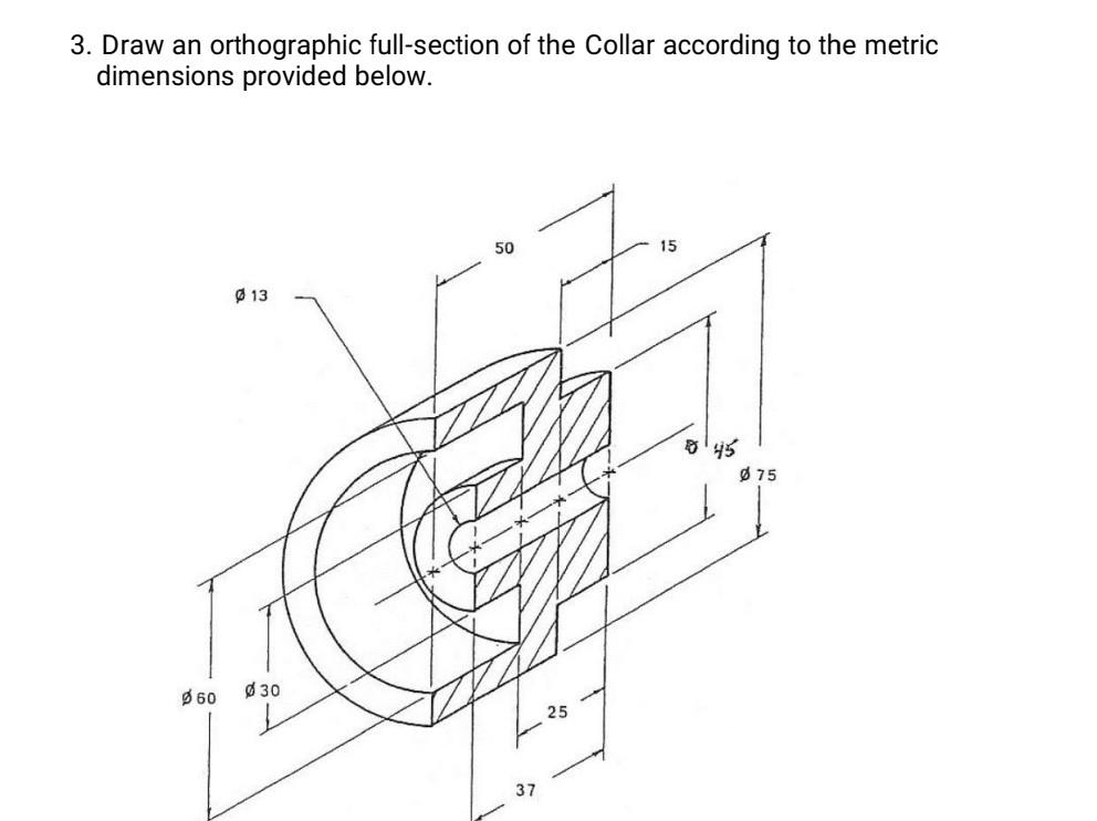Solved 3. Draw an orthographic full-section of the Collar | Chegg.com