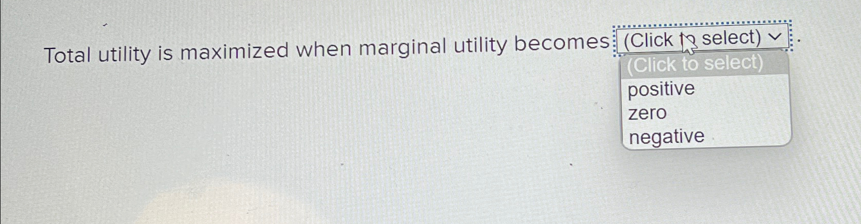 Solved Total utility is maximized when marginal utility | Chegg.com