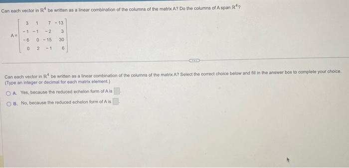 Solved Can each vector in R4 be written as a linear | Chegg.com