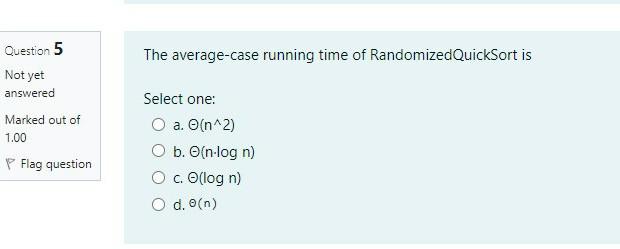Solved Question 5 The average-case running time of | Chegg.com
