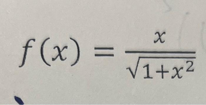 Solved f(x)=1+x2x | Chegg.com