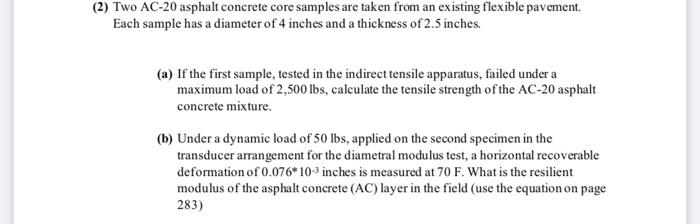 Solved (2) Two AC-20 asphalt concrete core samples are taken | Chegg.com
