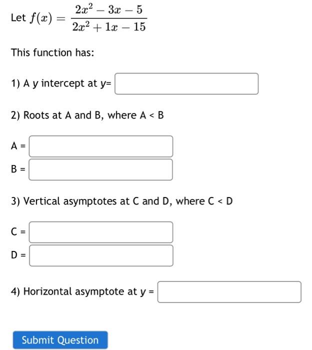 Solved Let F X 2x2 1x−152x2−3x−5 This Function Has 1 A Y