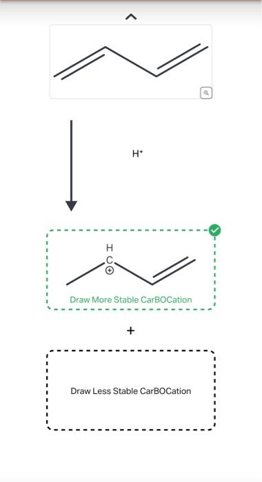 Solved a. Draw More Stable CarBOCation + Draw Less Stable | Chegg.com Solved a. Draw More Stable CarBOCation + Draw Less Stable | Chegg.com