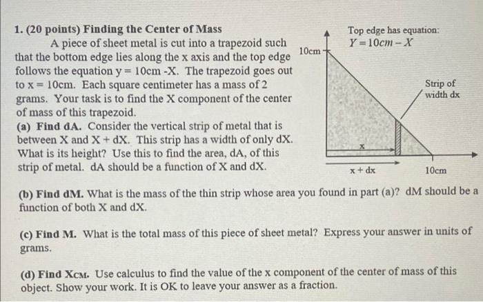 Solved Top edge has equation: Y = 10cm --X 10cm 1. (20 | Chegg.com