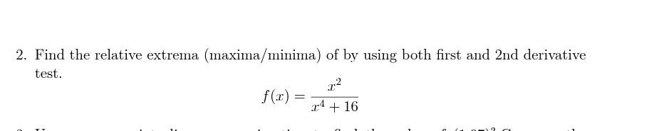 Solved 2. Find the relative extrema (maxima/minima) of by | Chegg.com