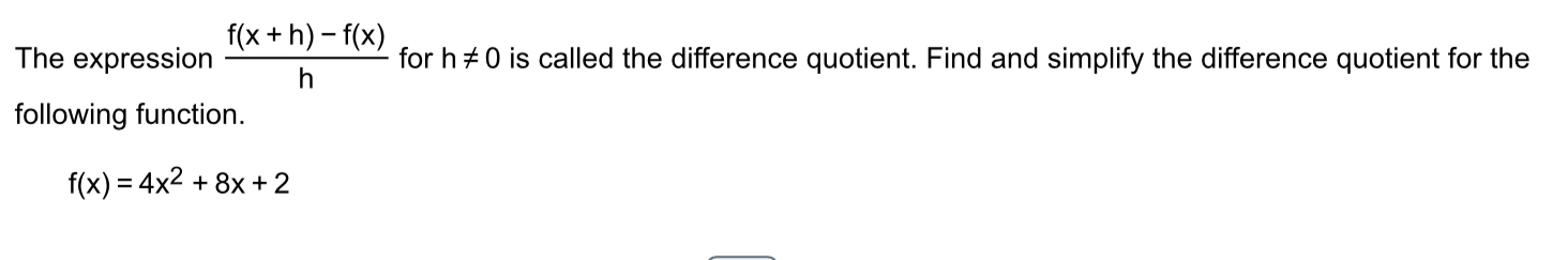 Solved The expression f(x+h)-f(x)h ﻿for h≠0 ﻿is called the | Chegg.com