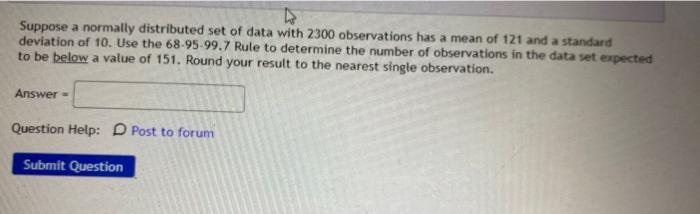 Solved Suppose a normally distributed set of data with 2300 | Chegg.com