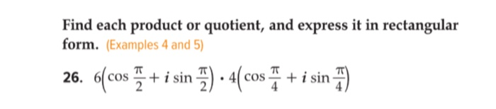 Solved Find each product or quotient, and express it in | Chegg.com