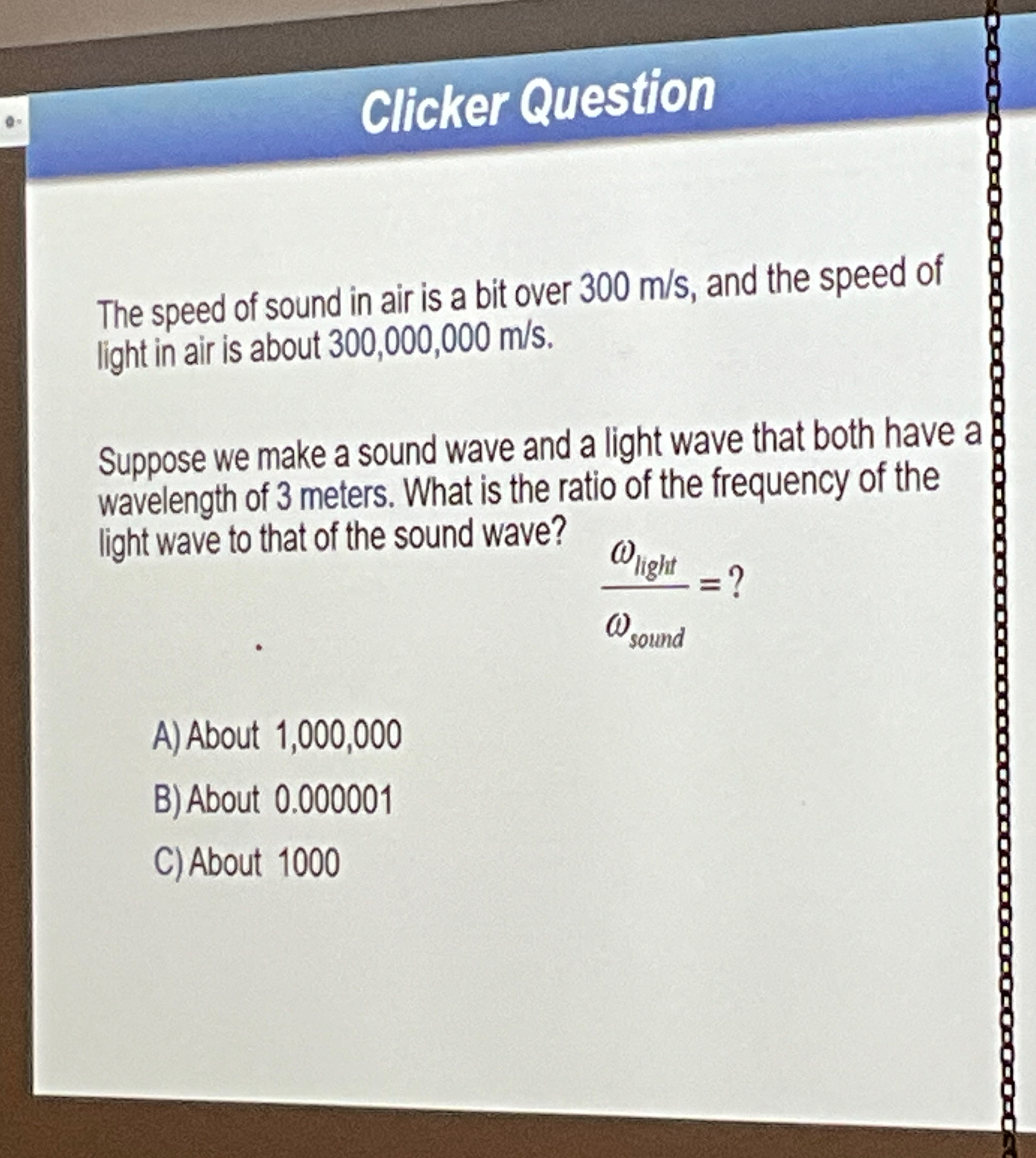 Solved Clicker QuestionThe speed of sound in air is a bit | Chegg.com