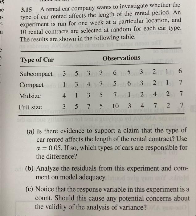 Solved 3.15 A rental car company wants to investigate | Chegg.com