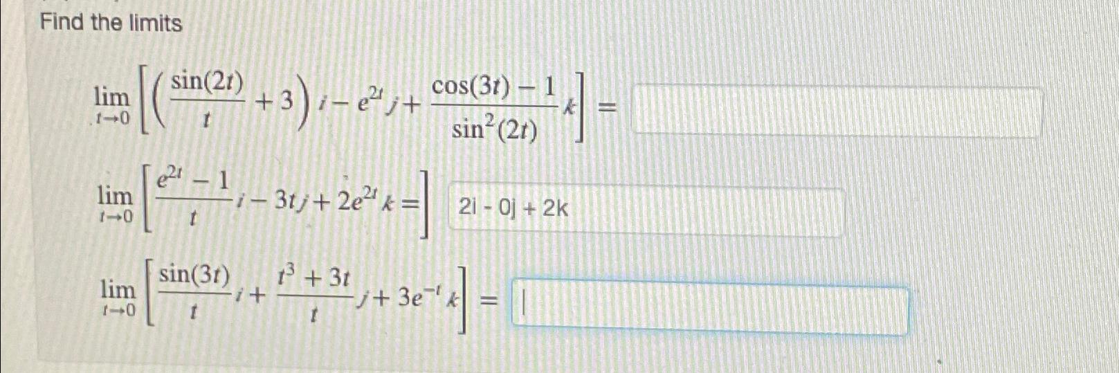 Solved Find the limits]=[ | Chegg.com
