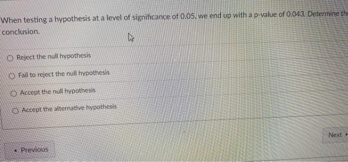 Solved When testing a hypothesis at a level of significance | Chegg.com