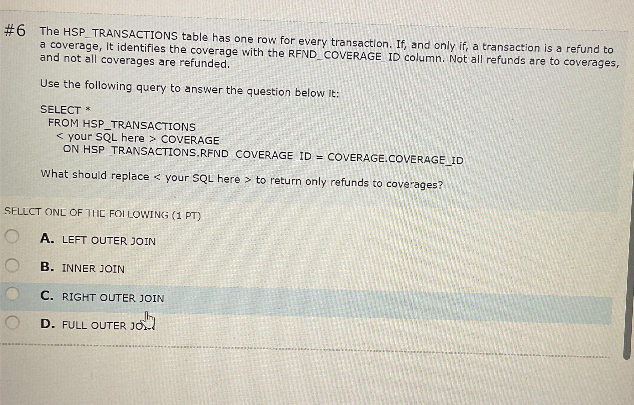 Solved #6 ﻿The HSP_TRANSACTIONS table has one row for every | Chegg.com
