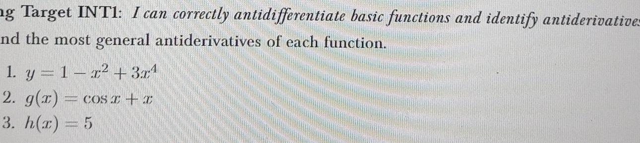 Solved ag Target INT1: I can correctly antidifferentiate | Chegg.com