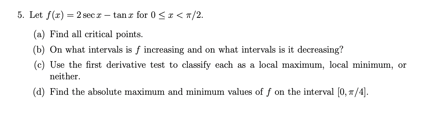 Solved Let f(x)=2secx-tanx ﻿for 0≤x