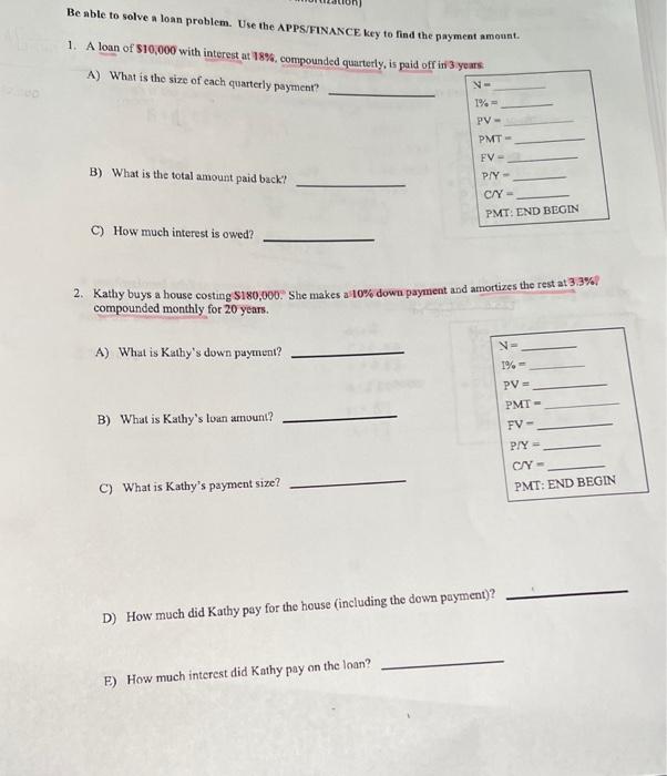 Solved Beable to solve a loan problem. Use the APPS/FINANCE | Chegg.com