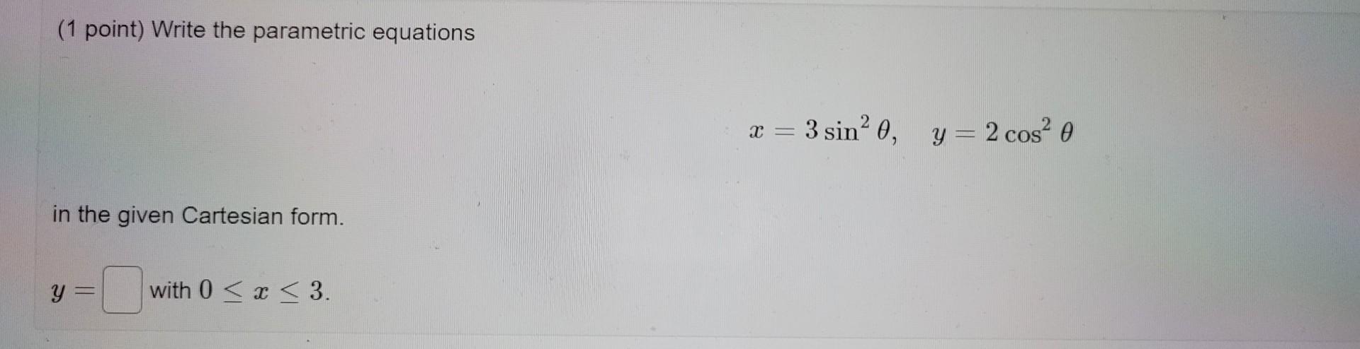 Solved (1 point) Write the parametric equations | Chegg.com