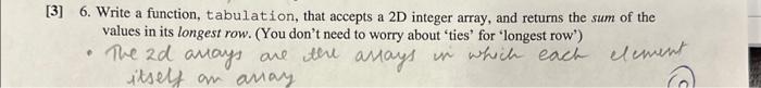 Solved 3] 6. Write a function, tabulation, that accepts a 2D | Chegg.com