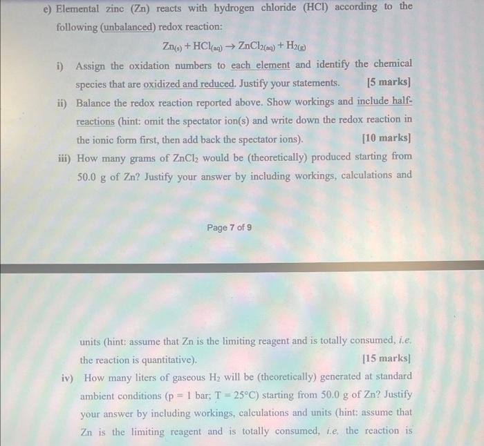 Solved e) Elemental zinc (Zn) reacts with hydrogen chloride | Chegg.com