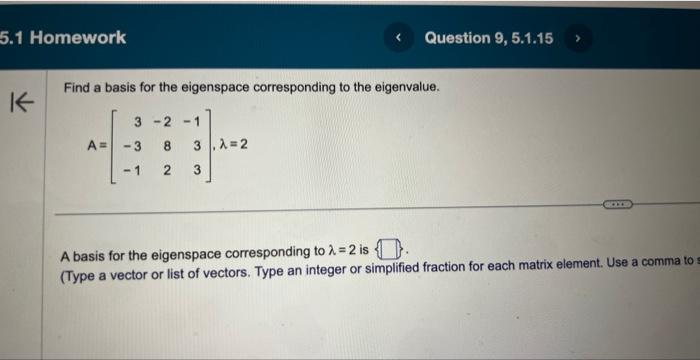 Solved Find a basis for the eigenspace corresponding to each | Chegg.com