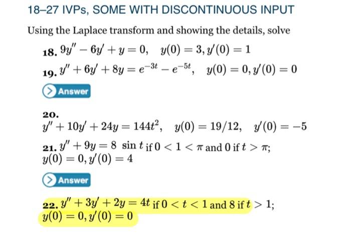 Solved 18–27 IVPs, SOME WITH DISCONTINUOUS INPUT Using the | Chegg.com