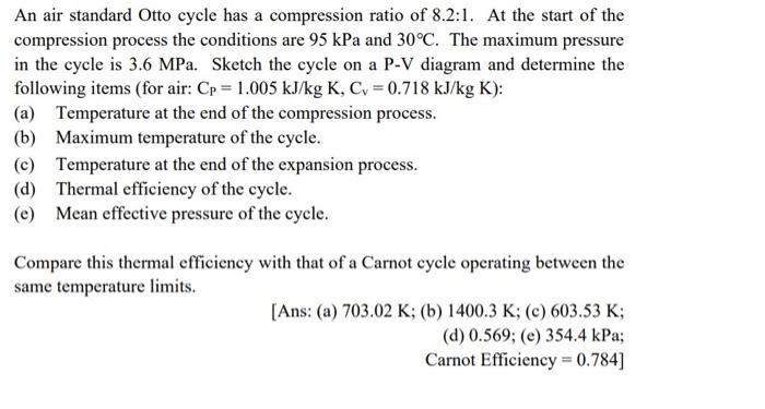 Solved An air standard Otto cycle has a compression ratio of | Chegg.com
