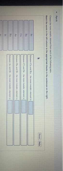 Solved Part A Choose the more metallic element from each of | Chegg.com