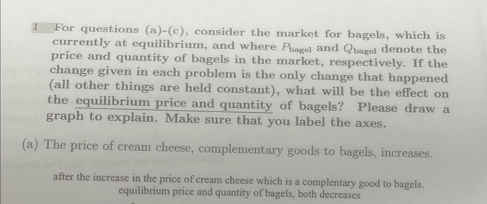 Solved 1 ﻿For questions (a)-(c), ﻿consider the market for | Chegg.com
