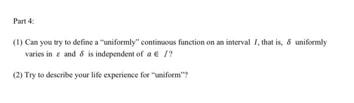 Solved (1) Can you try to define a "uniformly" continuous | Chegg.com
