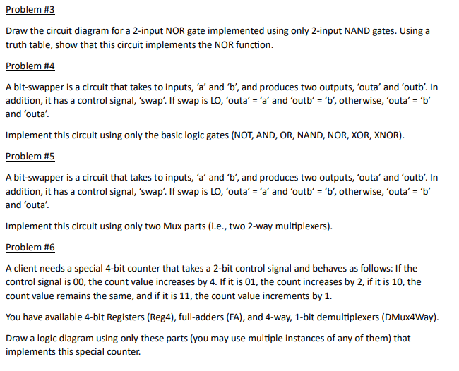 Solved Problem #3Draw the circuit diagram for a 2-input NOR | Chegg.com