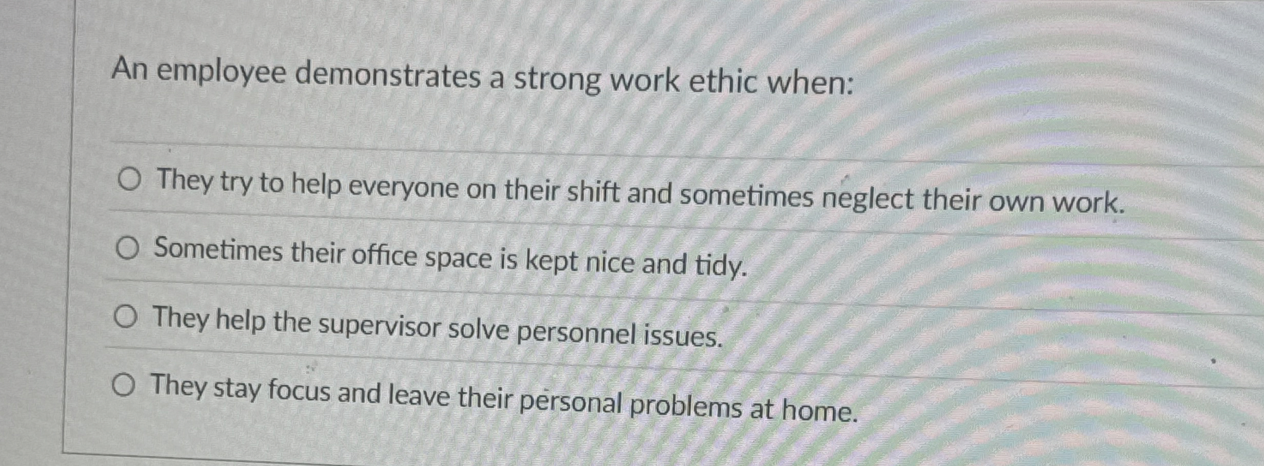 Solved An employee demonstrates a strong work ethic | Chegg.com