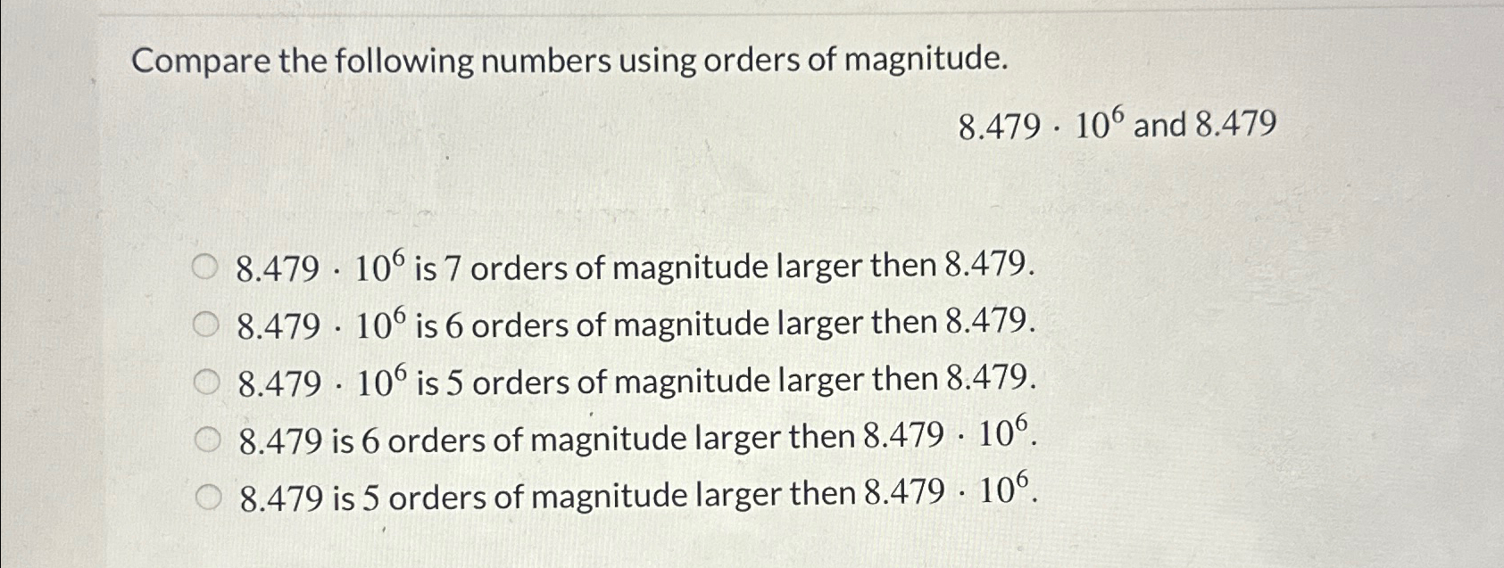 Solved Compare the following numbers using orders of | Chegg.com