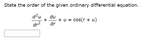 Solved State The Order Of The Given Ordinary Differential