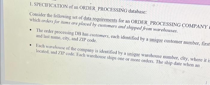 Solved 1. SPECIFICATION of an ORDER PROCESSING database: | Chegg.com